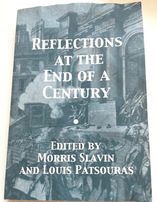 Reflections at the End of a Century Morris Slavin & Louis Patsouras ...