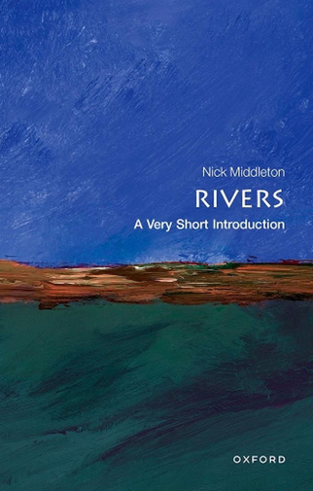 Rivers: A Very Short Introduction by Nick Middleton (English) Paperback ...