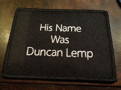 His Name Was Duncan Lemp Iron On Patch 3 x 4 Inches | eBay
