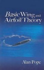 Basic Wing and Airfoil Theory by Pope, Alan 9780486471884| eBay