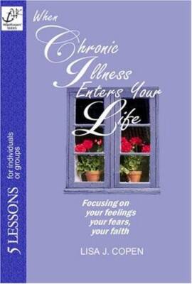 When Chronic Illness Enters Your Life - Paperback By Lisa Copen - GOOD ...