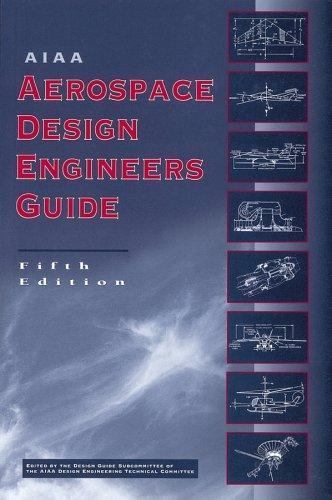 Aiaa Aerospace Design Engineers Guide by T. Aiaa Design (2003 ...