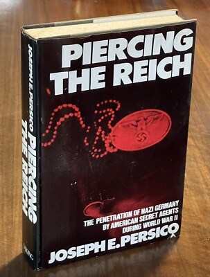 Piercing the Reich by Joseph E. Persico (1979, Hardcover) 9780670554904 ...