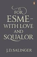 For Esme - with Love and Squalor von Jerome D. Salinger (2010 ...