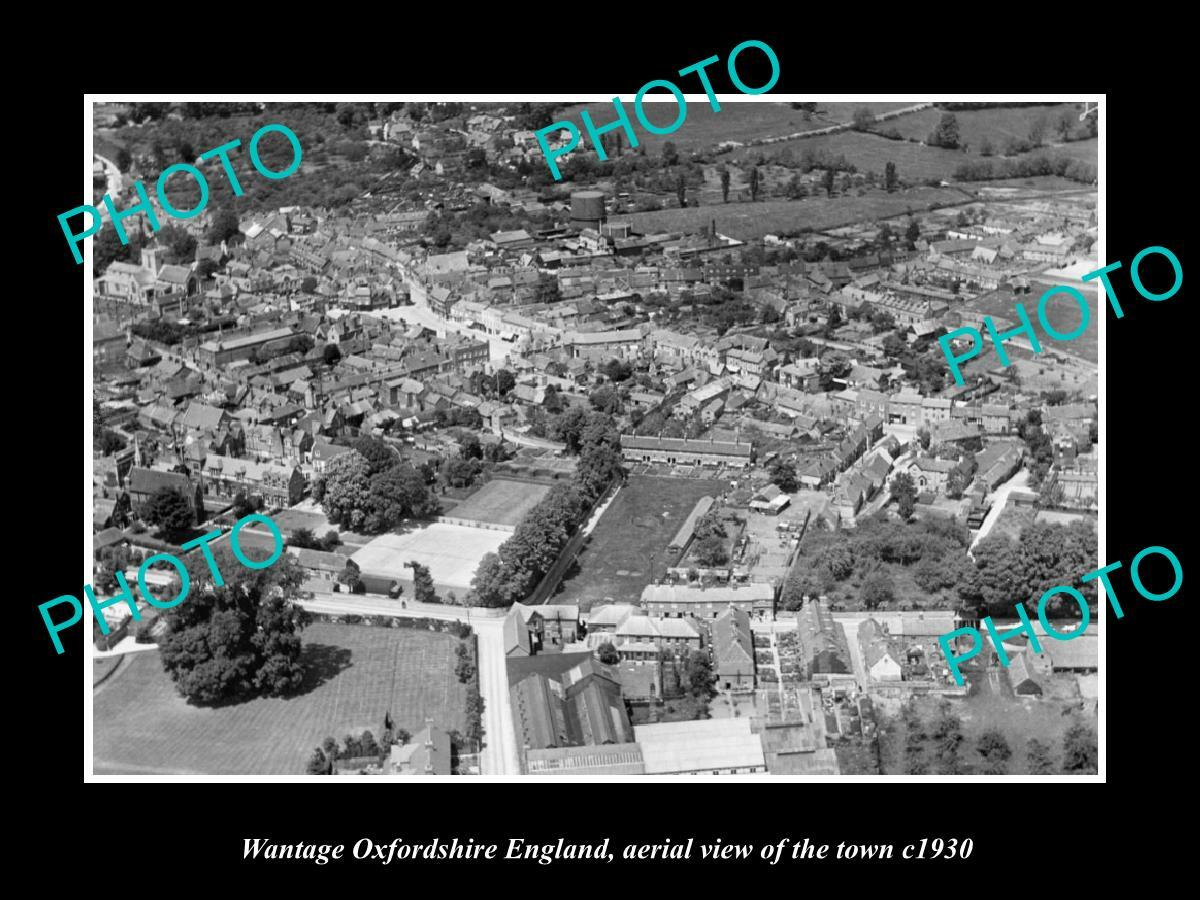 OLD 6 X 4 HISTORIC PHOTO OF WANTAGE ENGLAND AERIAL VIEW OF THE TOWN ...