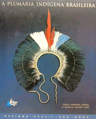 PLUMARIA INDIGENA BRASILEIRA NO MUSEU DE ARQUEOLOGIA (Sonia Ferraro) | eBay