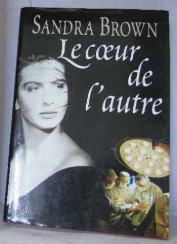 Le Coeur De l' Autre, Sandra Brown | eBay