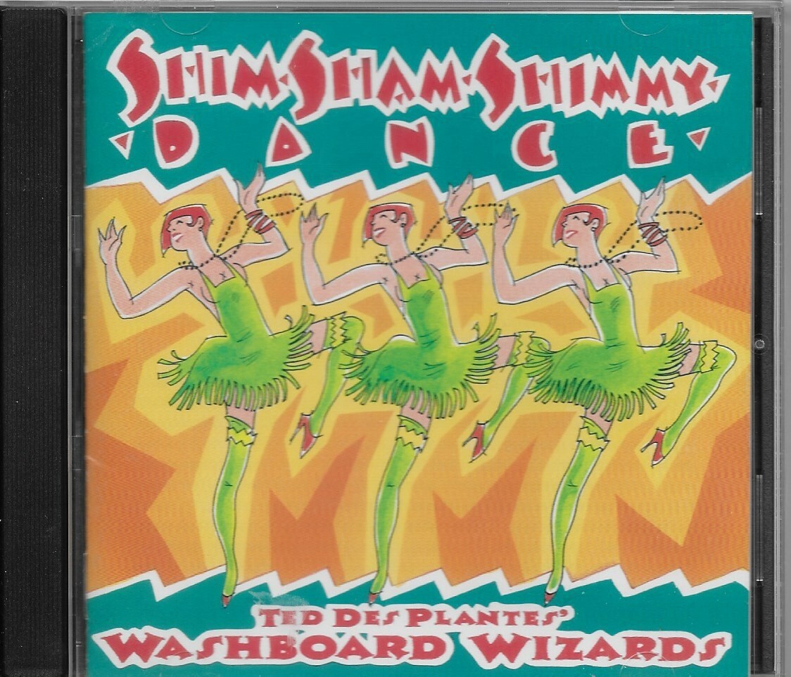 Shim Sham Shimmy Dance Ted Des Plantes and Washboard Wizards CD 1998 | eBay