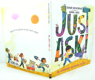 Just Ask! : Be Different, Be Brave, Be You by Sonia Sotomayor (2019, HC ...