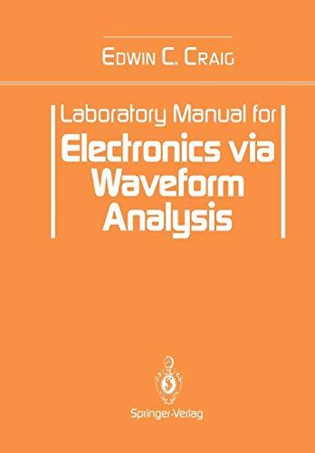 Laboratory Manual for Electronics via Waveform Analysis 9780387941363 ...