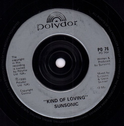 Sunsonic Kind of Loving 7" vinyl UK Polydor 1990 silver injection label ...