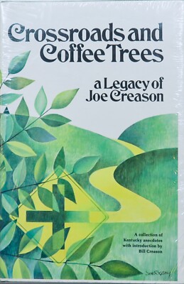 Creason - Crossroads and Coffee Trees - Courier-Journal - 1975 - HC ...