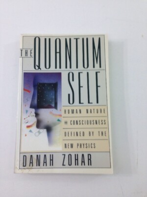 The Quantum Self - Danah Zohar (1991, Paperback, Reprint) 9780688107369 ...