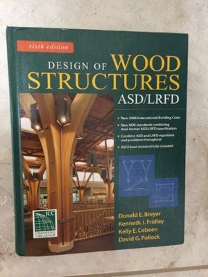 Design of Wood Structures-ASD/LRFD - Hardcover By Breyer, Donald - VERY ...