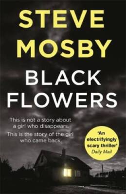 Black Flowers - Paperback By Mosby, Steve - GOOD 9781409188742| eBay