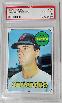 Bob Humphreys 1969 Topps Baseball Card #84 PSA Graded Near Mint-Mint "8 ...