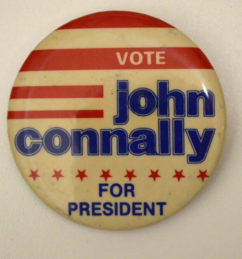 John Connally for president 2 1/4" cello campaign button | eBay