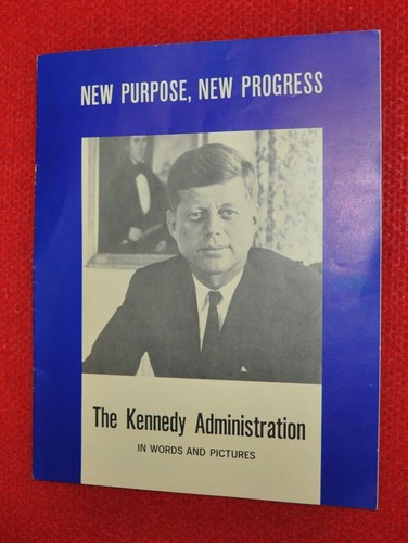 Vintage 1962 President John Kennedy JFK Administration Brochure "New ...