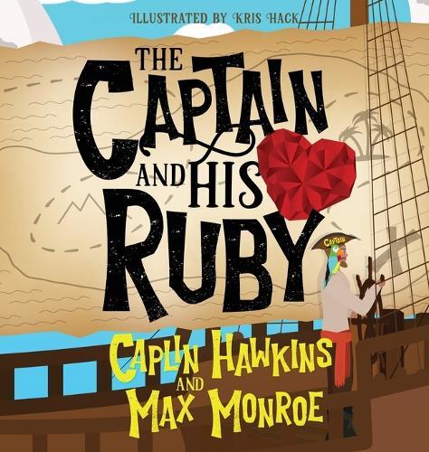 Max Monroe Caplin Hawkins The Captain and His Ruby (Relié ...