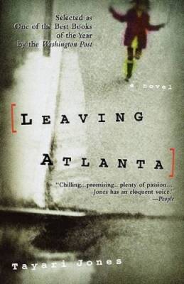 Leaving Atlanta - Paperback By Jones, Tayari - VERY GOOD 9780446690898 ...