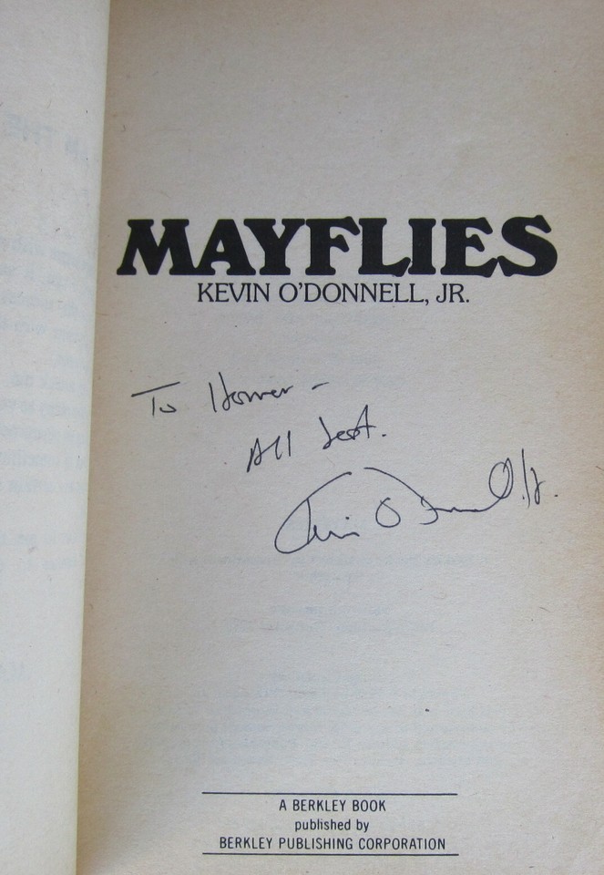 Mayflies by Kevin O'Donnell Jr. PB 1st Berkley (Inscribed) | eBay