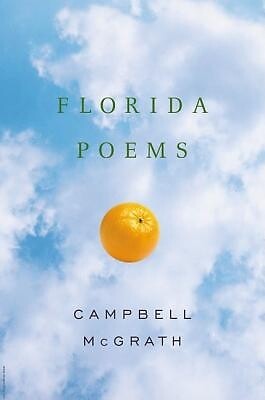 Florida Poems Campbell McGrath Paperback 9780060527365| eBay