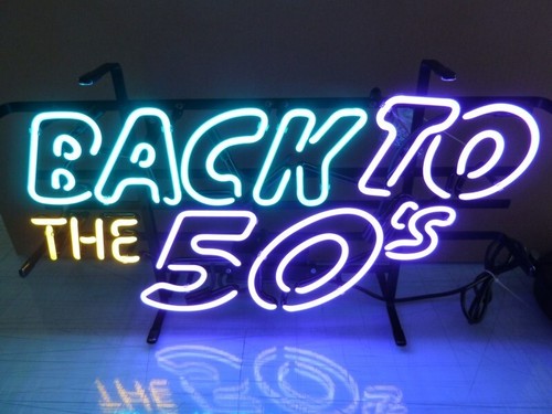 Back To The 50'S 20"x16" Neon Light Sign Lamp Display Wall Decor ...