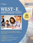 WEST-E ENGLISH LANGUAGE LEARNERS (051) STUDY GUIDE: TEST By West-e Ell ...