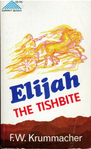ELIJAH THE TISHBITE By F. W. Krummacher *Excellent Condition ...