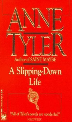 A Slipping-Down Life by Anne Tyler 9780804108867| eBay