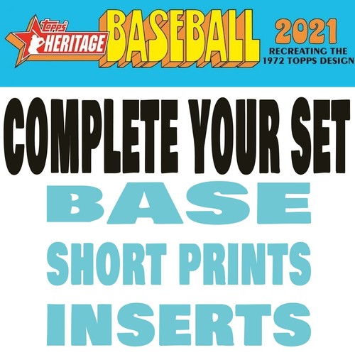 2021 Topps Heritage Baseball COMPLETE YOUR SET *Base / Short Prints ...