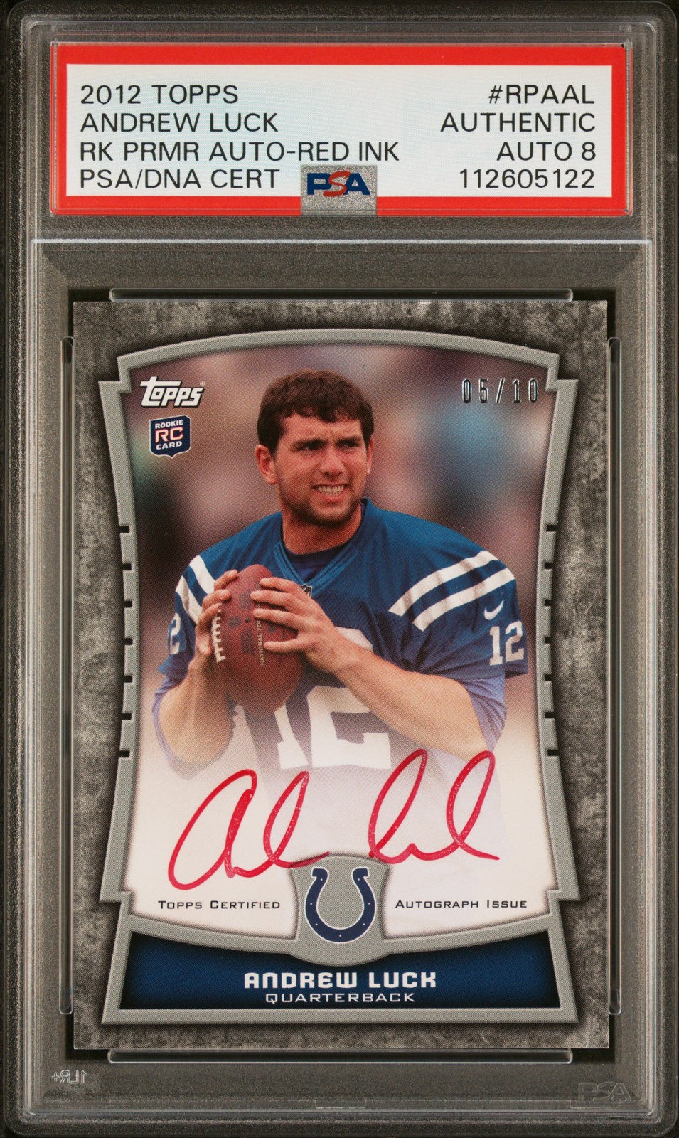 2012 TOPPS PREMIERE AUTO RED INK ANDREW LUCK ROOKIE RC /10 PSA ...
