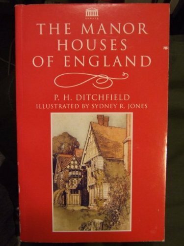 The Manor Houses of England by Ditchfield, Peter Hampson Paperback Book ...