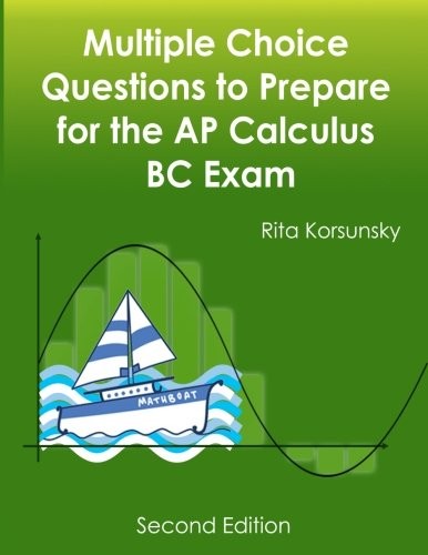 MULTIPLE CHOICE QUESTIONS TO PREPARE FOR THE AP CALCULUS By Rita ...