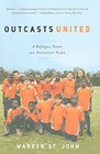 Outcasts United: A Refugee Soccer Team, an American Town by Warren St ...