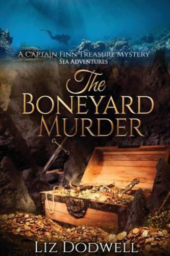 Boneyard Murder : A Captain Finn Treasure Mystery by Liz Dodwell (2016 ...
