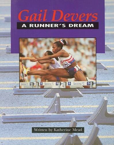 Gail Devers: A Runners Dream (Pair-It Books) (Steck-Vaughn Pair-It ...