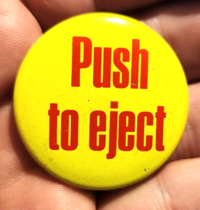 PUSH TO EJECT Humor 1 1/4" Pinback Yellow Red Funny Joke | eBay