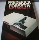 NO COMEBACKS By Frederick Forsyth - Hardcover *Excellent Condition ...