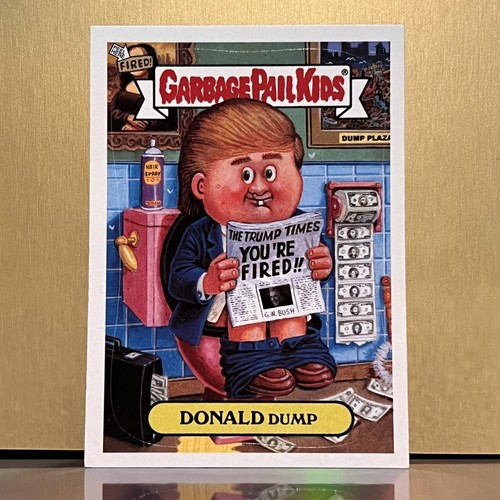 2004 GARBAGE PAIL KIDS Donald Dump (Trump) Card Sticker Series 3 NM 1st ...