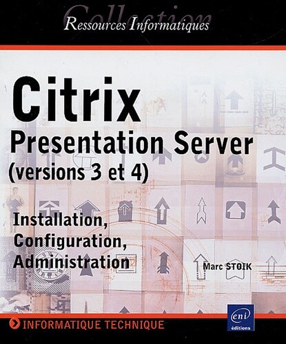 Citrix Presentation Server (version 3 et 4) : Installation, Configuration, Admin | eBay