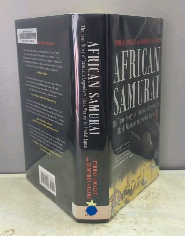 African Samurai The True Story of Yasuke a Legendary Black Warrior in ...