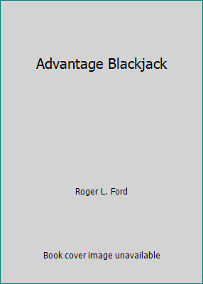 Advantage Blackjack by Roger L. Ford | eBay