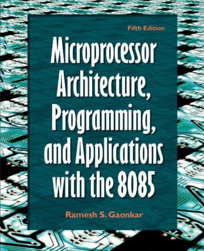 Microprocessor Architecture, Programming, and Applications with the ...