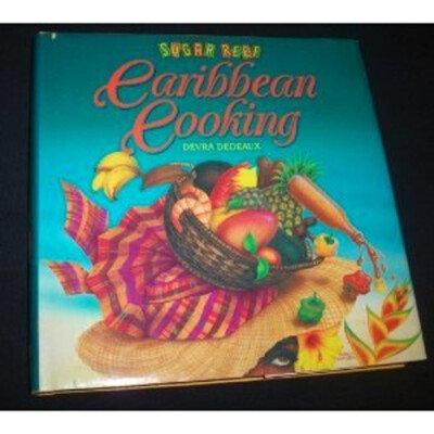 Sugar Reef Caribbean Cooking Hardcover Devra Dedeaux 9780070624573| eBay
