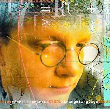 Strangelanguage by Charlie Peacock (CD, 1996, Chordant Music Group ...