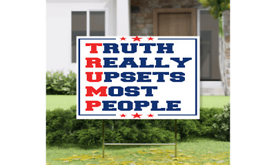 TRUMP 2024 Truth Really Upsets Most People 18"x24" YARD SIGN WITH STAKE ...