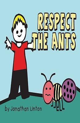 Respect the Ants by Jonathan Linton (2015, Trade Paperback) for sale ...