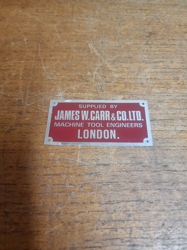 Vintage James W.Carr Machine Tool Engineers London Suppliers Plate ...