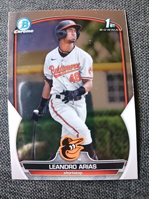 2023 Bowman Chrome Leandro Arias #BCP-84 1st Bowman Chrome Baltimore ...